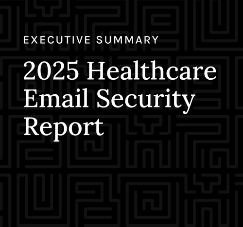2025 healthcare email security report